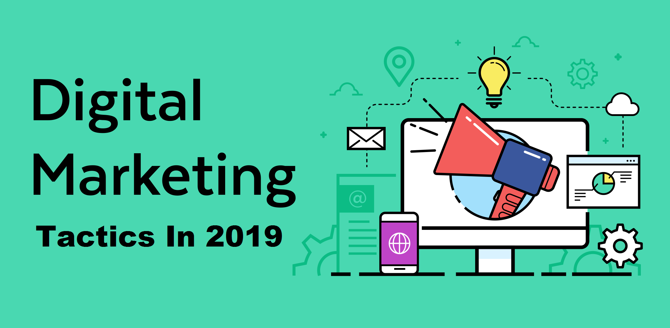 Best Tactics Of Digital Marketing In 2020 That You Should Know