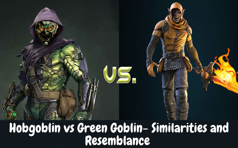 Hobgoblin vs Green Goblin Differences and Similarities Hobgoblin vs Green Goblin Differences and Similarities